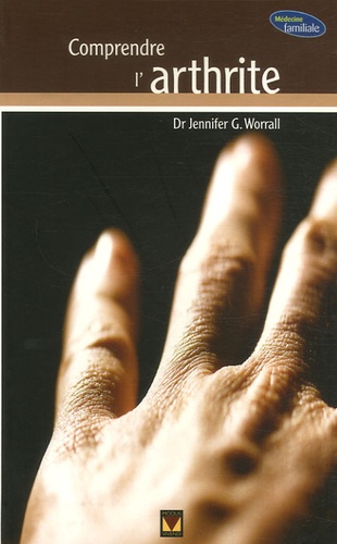 Comprendre l'arthrite de Jennifer Worrall - Livre - Decitre