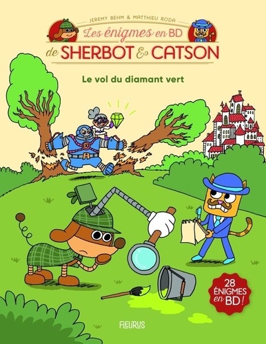 Les énigmes en BD de Sherbot & Catson - Le vol... de Jeremy Behm ...