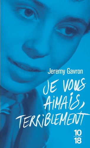 Je vous aimais, terriblement - Enquête sur la... de Jeremy Gavron ...