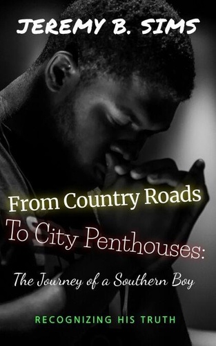 From Country Roads to City Penthouses: The... de Jeremy Sims - ePub ...