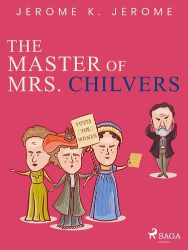 The Master of Mrs. Chilvers de Jerome K. Jerome - ePub - Ebooks - Decitre