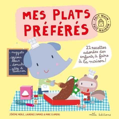 Mes plats préférés de Jérôme Merle - Album - Livre - Decitre