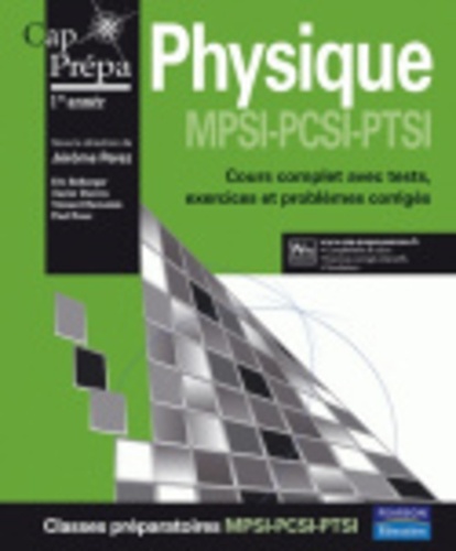 Physique MPSI-PCSI-PTSI - Cours complets avec... de Jérôme Perez - Livre - Decitre