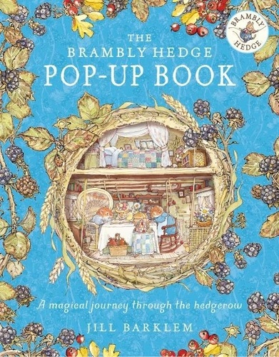 The Brambly Hedge Pop-Up Book de Jill Barklem - Livre - Decitre