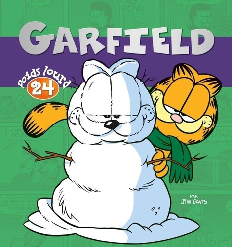 Garfield, poids lourd Tome 24. de Jim Davis - Album - Livre - Decitre