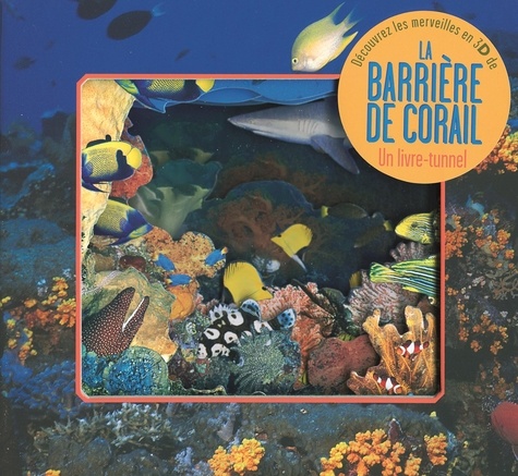 La barrière de corail - Un livre-tunnel de Joan Sommers - Album - Livre ...