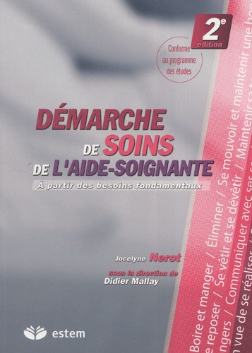 La démarche de soins de l'aide-soignante - A... de Jocelyne Nerot ... La démarche de soins de l'aide-soignante - A... de Jocelyne Nerot ...