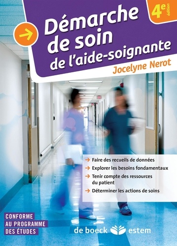 La démarche de soins de l'aide-soignante de Jocelyne Nerot - Grand ... La démarche de soins de l'aide-soignante de Jocelyne Nerot - Grand ...
