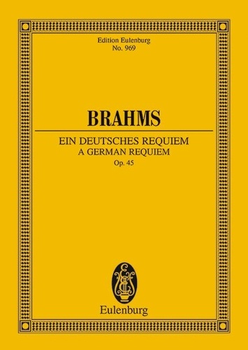 Eulenburg Miniature Scores . A German Requiem -... de Johannes Brahms ...