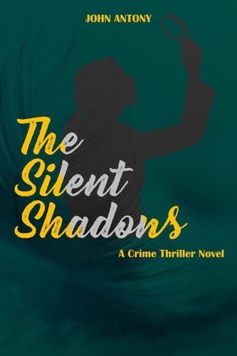 The Silent Shadows de John Antony - ePub - Ebooks - Decitre