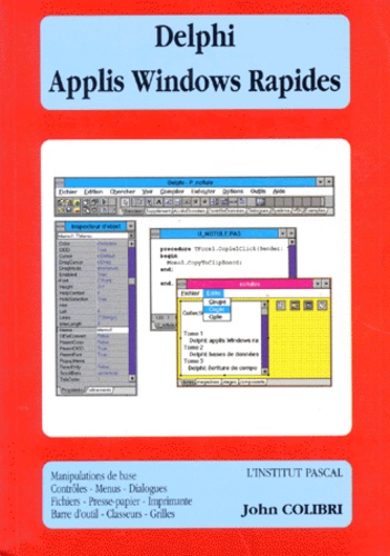 Delphi Tome 1 - Applis Windows rapides de John Colibri - Livre - Decitre