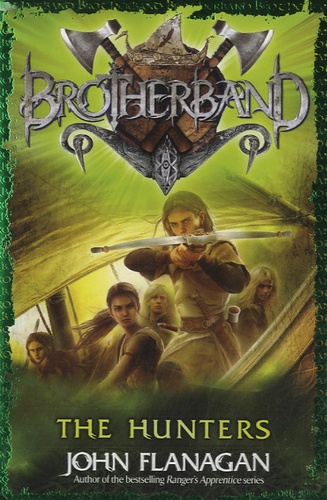 Brotherband - Book 3 : The Hunters de John Flanagan - Livre - Decitre
