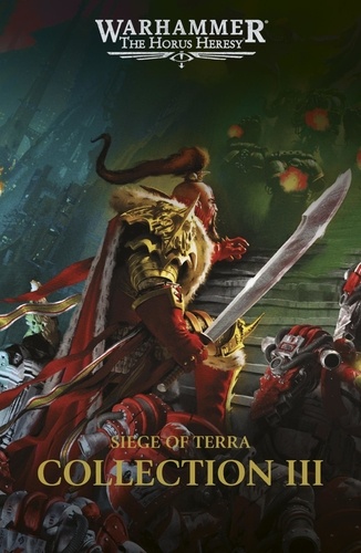 The Horus Heresy - Siege of Terra . Collection 3... - John French ...
