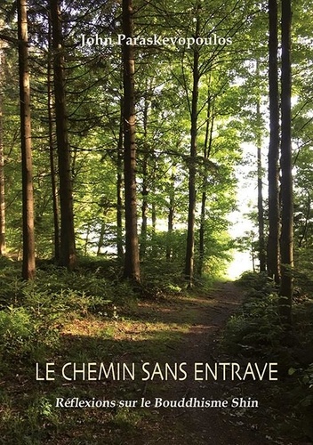 Le chemin sans entrave - Réflexions sur le... de John Paraskevopoulos ...