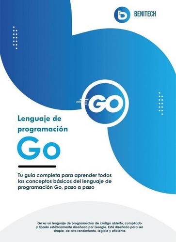 Lenguaje de programación Go : Tu guía completa... de John Peterson ...