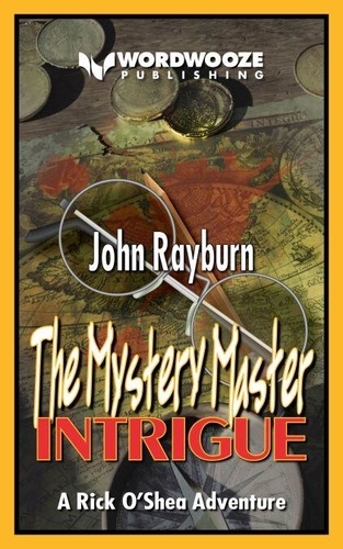 The Mystery Master - Intrigue: A Rick O'Shea... de John Rayburn - ePub ...