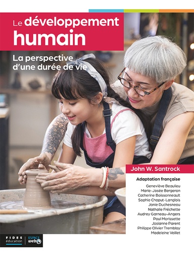 Le développement humain - La perspective d'une... de John W. Santrock ...