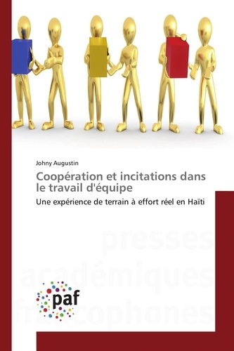 Coopération et incitations dans le travail... - Johny Augustin - Livres ...