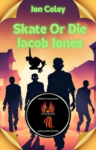 Skate or Die Jacob Jones - Jon Coley - Ebooks - Furet du Nord