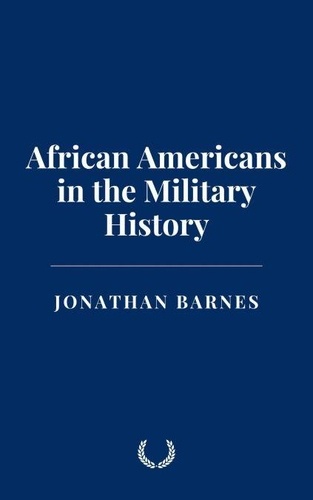 African Americans in the Military History - Jonathan Barnes - Ebooks - Furet du Nord