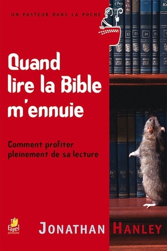 Quand lire la Bible m'ennuie de Jonathan Hanley - Livre - Decitre