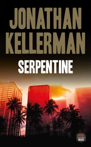 Serpentine de Jonathan Kellerman - Livre - Decitre