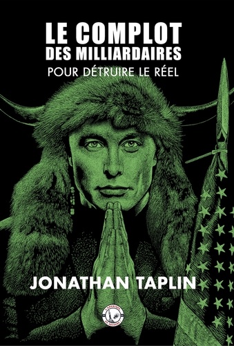 Le complot des milliardaires de Jonathan Taplin - Grand Format - Livre ...