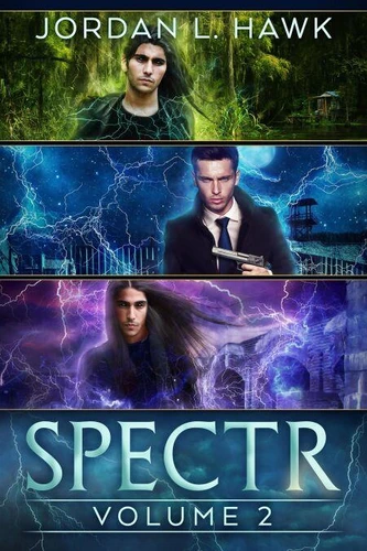 SPECTR: Volume 2 de Jordan L. Hawk - Decitre