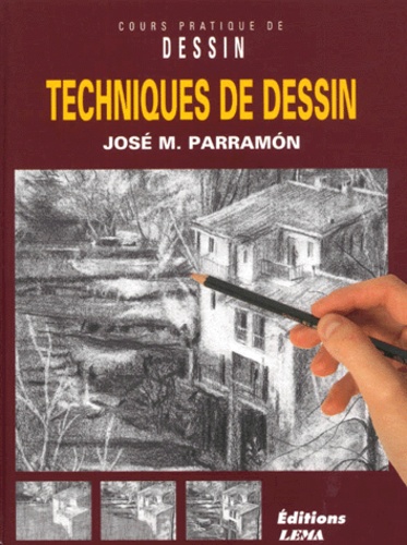 Techniques de dessin de José-M Parramon - Livre - Decitre