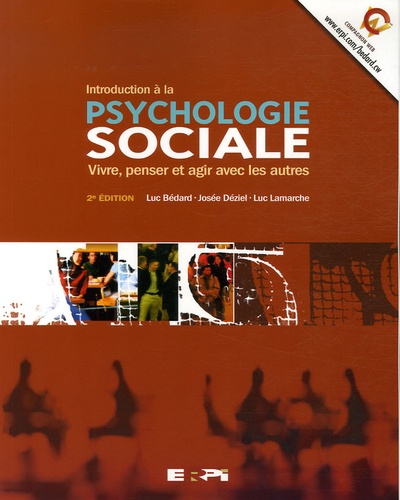 Introduction à la psychologie sociale - Vivre,... de Josée Déziel ...