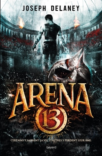 Arena 13 Tome 1. de Joseph Delaney - Grand Format - Livre - Decitre