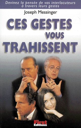 Ces gestes vous trahissent de Joseph Messinger - Livre - Decitre