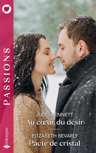 Au coeur du désir - Suivi de Pacte de cristal de Jules Bennett - Poche ...