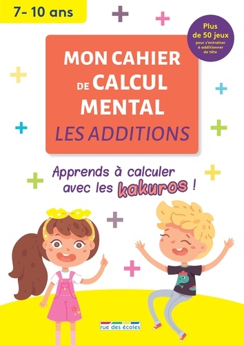 Mon cahier de calcul mental - Les additions de Jules Famin - Grand ...
