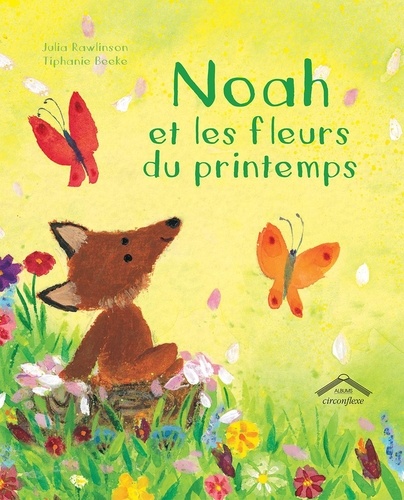 Noah et les fleurs du printemps de Julia Rawlinson - Album - Livre ...