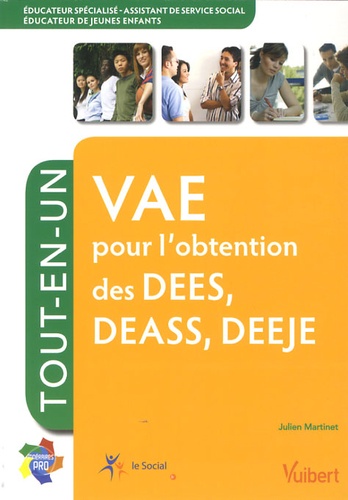 VAE pour l'obtention des DEES, DEASS, DEEJE de Julien Martinet - Livre ... VAE pour l'obtention des DEES, DEASS, DEEJE de Julien Martinet - Livre ...