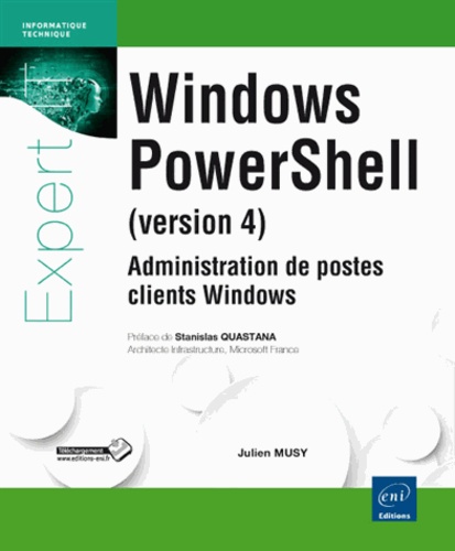 Windows PowerShell (version 4) - Administration... de Julien Musy ...