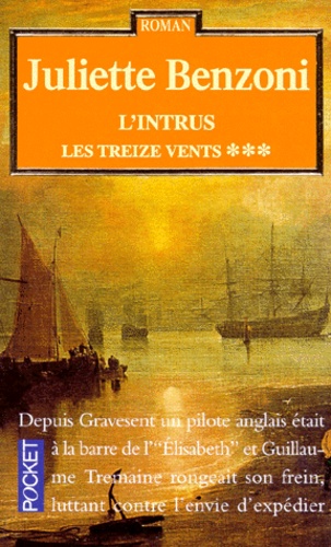 Les Treize Vents Tome 3 : L'Intrus de Juliette Benzoni - Poche - Livre - Occasion - Decitre