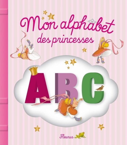 Mon alphabet des princesses de Juliette Parachini-Deny - Album - Livre ...
