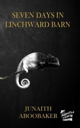 Seven Days In Linchward Barn de JUNAITH ABOOBAKER - ePub - Ebooks - Decitre