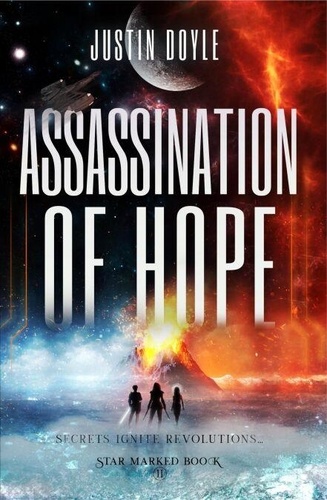 Assassination of Hope - Star Marked, #2 de Justin Doyle - ePub - Ebooks - Decitre