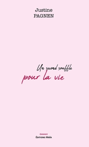Une second souffle pour la vie de Justine Pagnen - Livre - Decitre