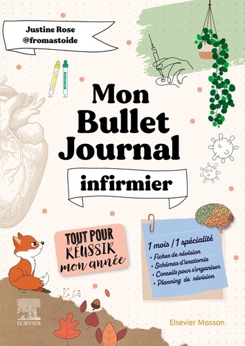 Mon Bullet Journal Infirmier ! - Tout pour... de Justine Rose - Grand Format - Livre - Decitre