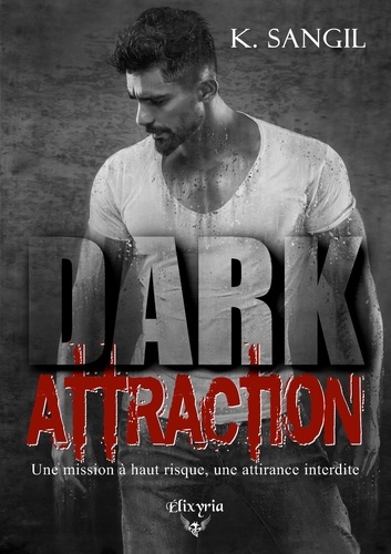 Dark attraction - K. Sangil - Ebooks - Furet du Nord