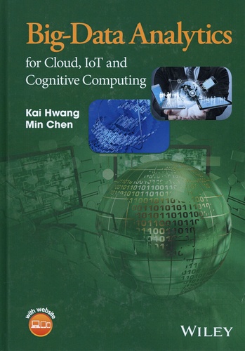 Big-Data Analytics for Cloud, IoT and Cognitive... - Kai Hwang - Livres ...
