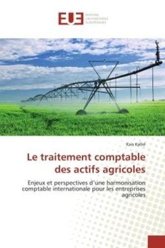 Le traitement comptable des actifs agricoles -... de Kais Kallel - Poche - Livre - Decitre