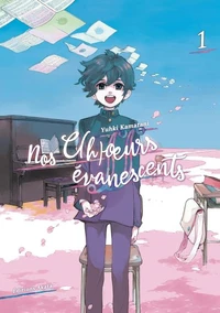 Nos c(h)oeurs évanescents Tome 1 de Yuhki Kamatani - Decitre