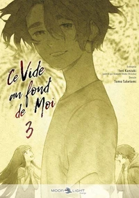 Ce vide au fond de moi Tome 4 de Iori Kanzaki - Decitre