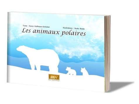 Les animaux polaires de Karen Hoffmann-Schickel - Album - Livre - Decitre