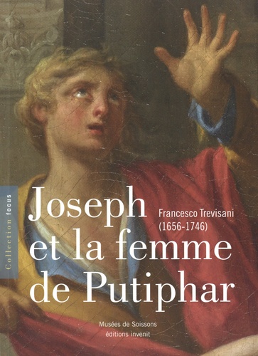 Joseph et la femme de Putiphar - Francesco... de Karin Wolfe - Grand ...